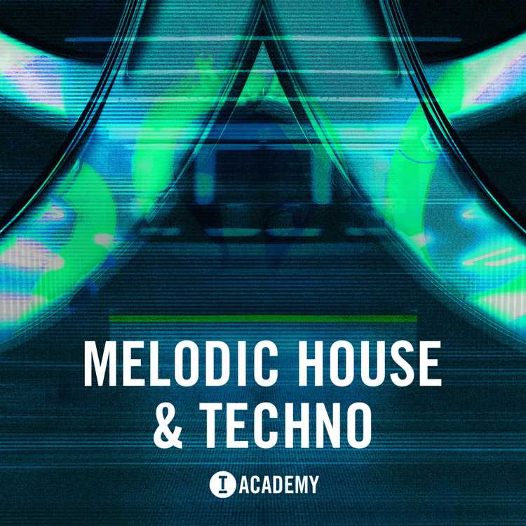 Melodic House & Techno - Toolroom Academy